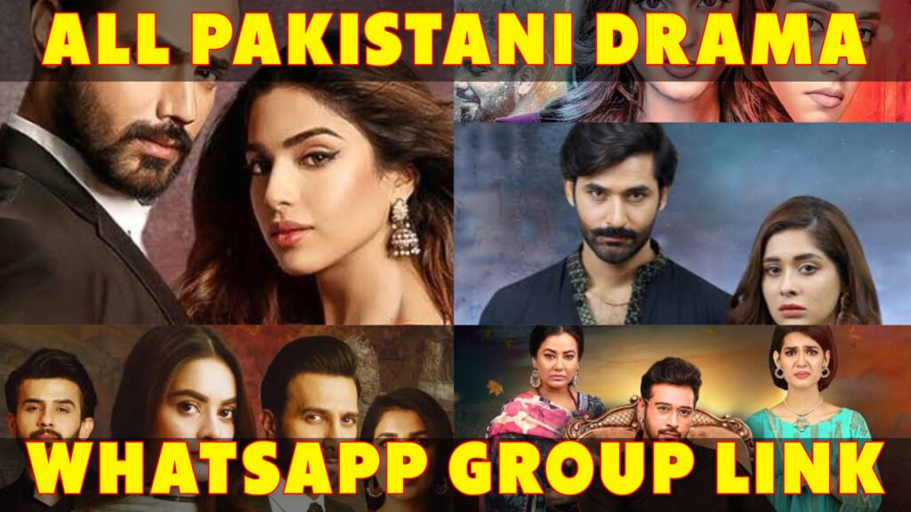 300+ All Pakistani Drama Whatsapp Group Link Join 2026